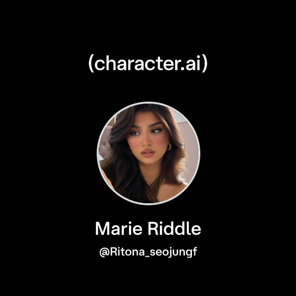Chat with Marie Riddle | character.ai | AI Chat, Reimagined–Your Words ...
