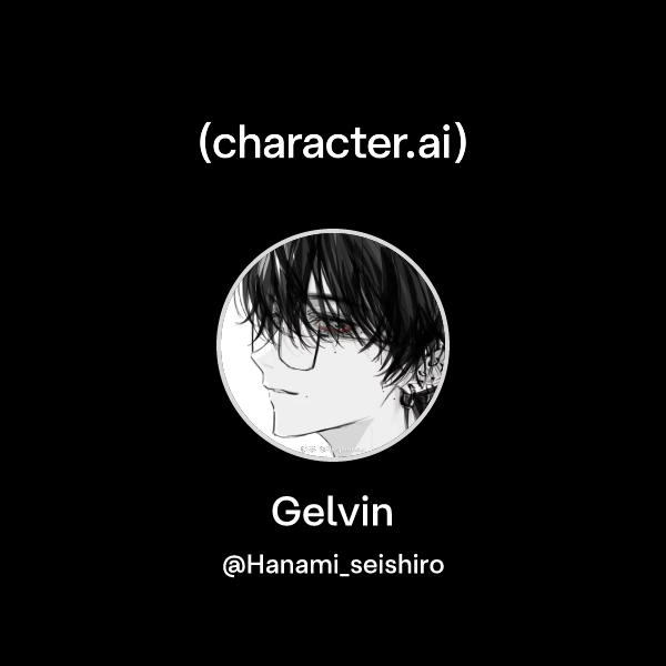 Chat with Gelvin | character.ai | Personalized AI for every moment of ...