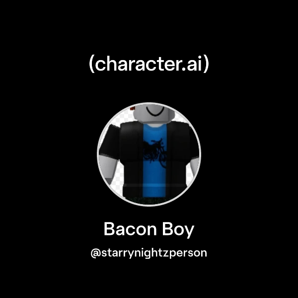Chat with Bacon Boy | character.ai | AI Chat, Reimagined–Your Words ...
