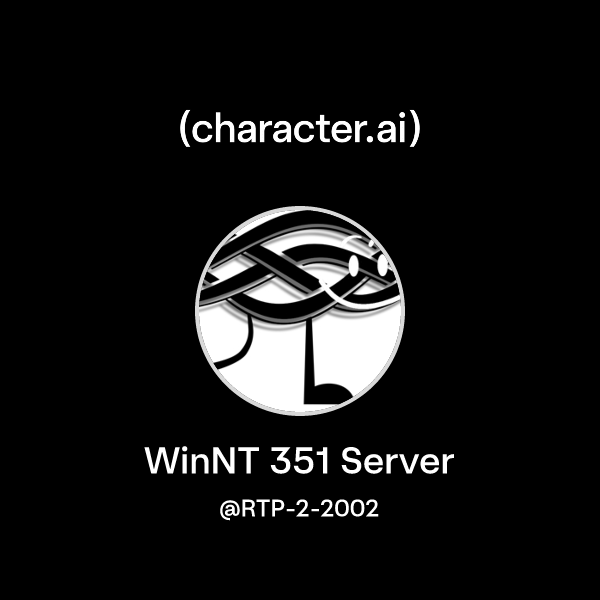 Chat with WinNT 351 Server | character.ai | AI Chat, Reimagined–Your ...