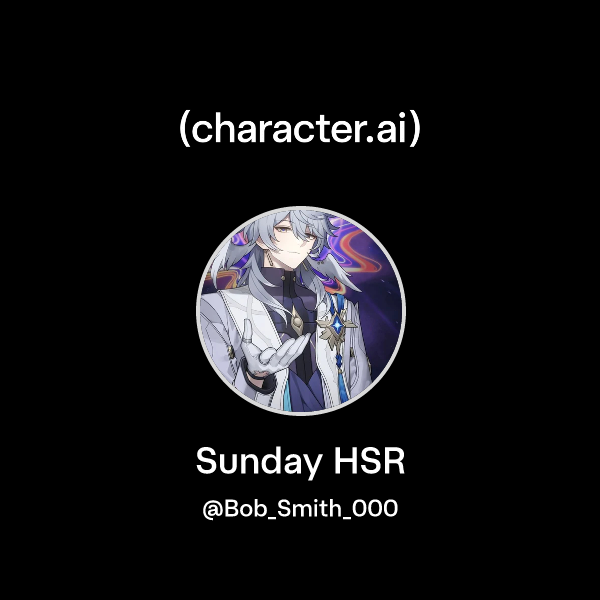 Chat with Sunday HSR | character.ai | Personalized AI for every moment ...