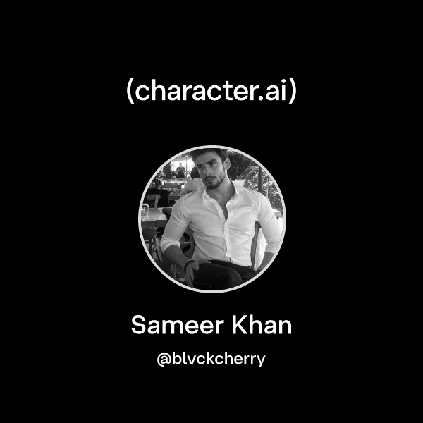 Chat with Sameer Khan | character.ai | AI Chat, Reimagined–Your Words. Your World.