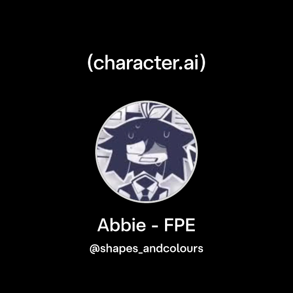 Chat with Abbie - FPE | character.ai | AI Chat, Reimagined–Your Words ...