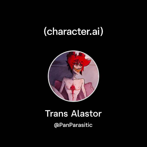 Chat with Trans Alastor | character.ai | AI Chat, Reimagined–Your Words ...