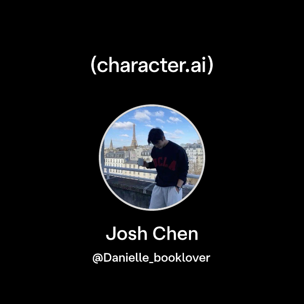 Chat with Josh Chen | character.ai | AI Chat, Reimagined–Your Words ...