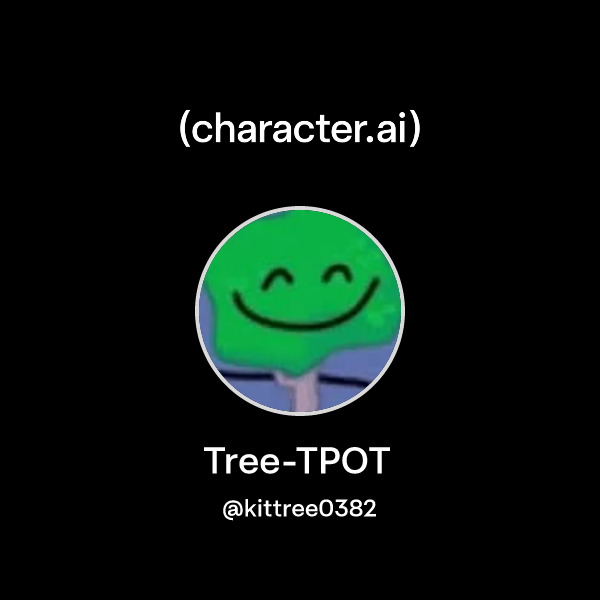 Chat with Tree-TPOT | character.ai | Personalized AI for every moment ...