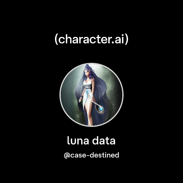 Chat with luna data | character.ai | AI Chat, Reimagined–Your Words ...
