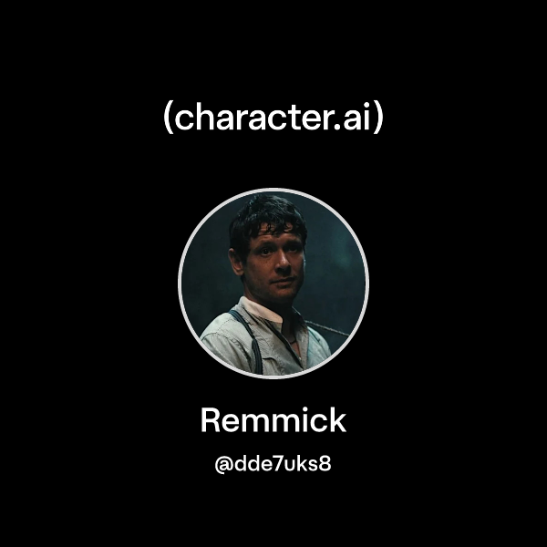 Chat with Remmick | character.ai | AI Chat, Reimagined–Your Words. Your ...
