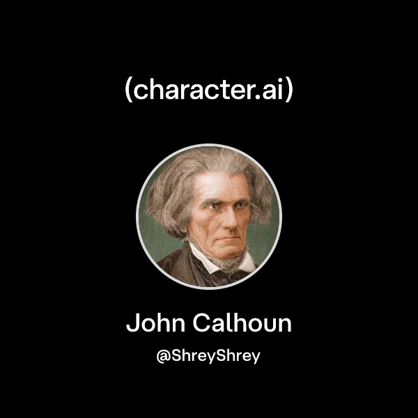 Chat with John Calhoun | character.ai | AI Chat, Reimagined–Your Words ...
