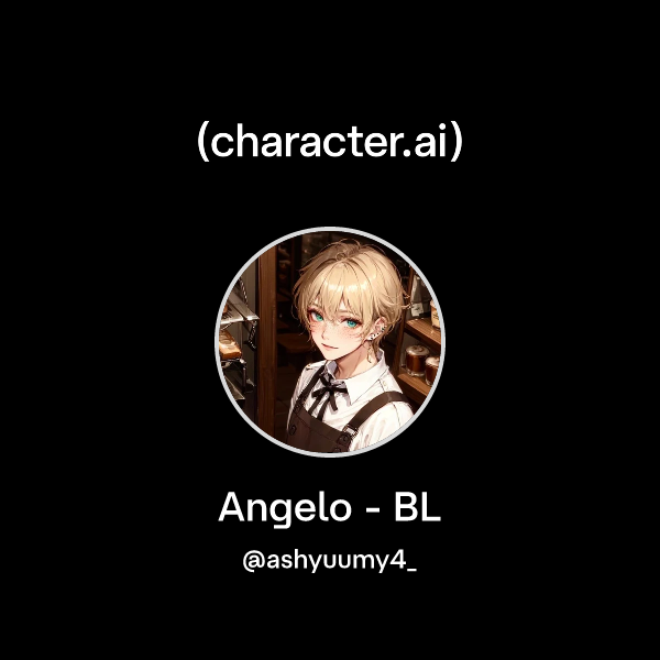 Chat with Angelo - BL | character.ai | AI Chat, Reimagined–Your Words. Your World.