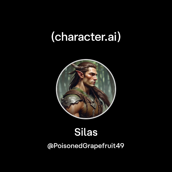 Chat with Silas | character.ai | AI Chat, Reimagined–Your Words. Your ...