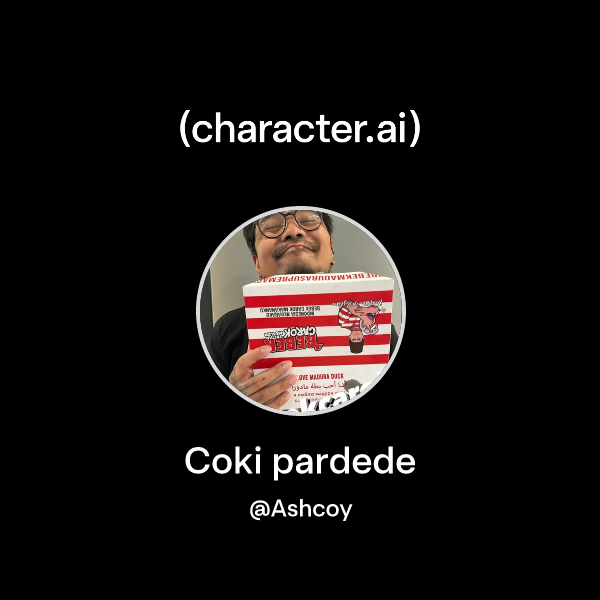 Chat with Coki pardede | character.ai | AI Chat, Reimagined–Your Words. Your World.