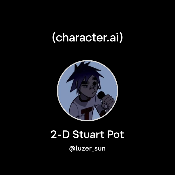 Chat with 2-D Stuart Pot | character.ai | AI Chat, Reimagined–Your ...
