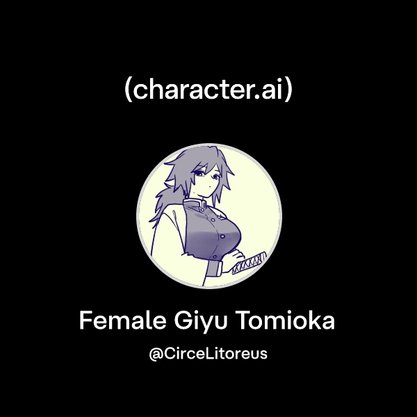 Chat with Female Giyu Tomioka | character.ai | AI Chat, Reimagined–Your ...