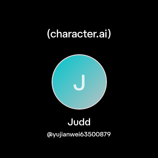 Chat with Judd | character.ai | AI Chat, Reimagined–Your Words. Your World.
