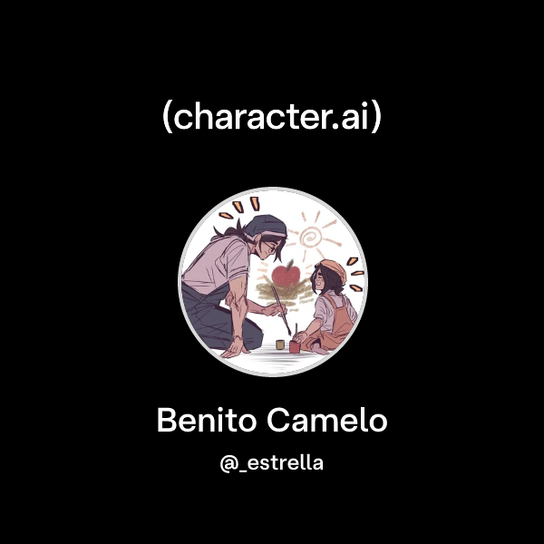 Chat with Benito Camelo | character.ai | AI Chat, Reimagined–Your Words ...