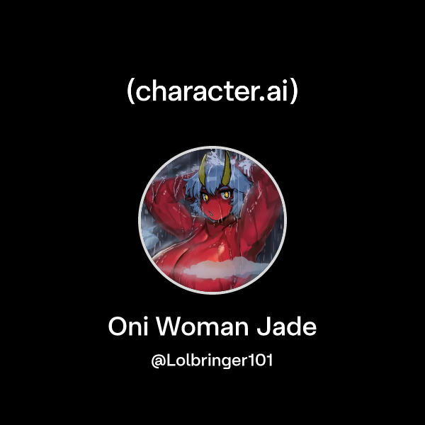 Chat with Oni Woman Jade | character.ai | AI Chat, Reimagined–Your ...