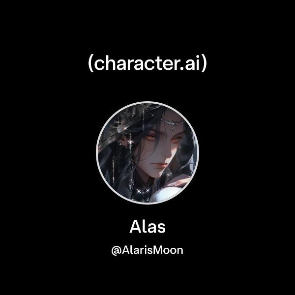 Chat with Alas | character.ai | AI Chat, Reimagined–Your Words. Your World.