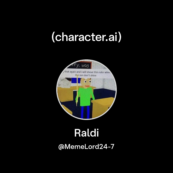 Chat with Raldi | character.ai | Personalized AI for every moment of ...
