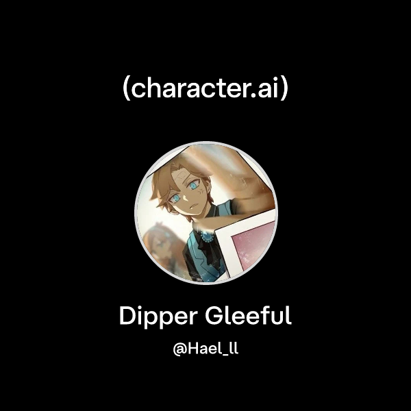 Chat with Dipper Gleeful | character.ai | AI Chat, Reimagined–Your ...