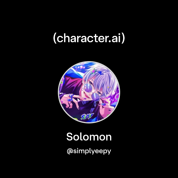 Chat with Solomon | character.ai | AI Chat, Reimagined–Your Words. Your World.