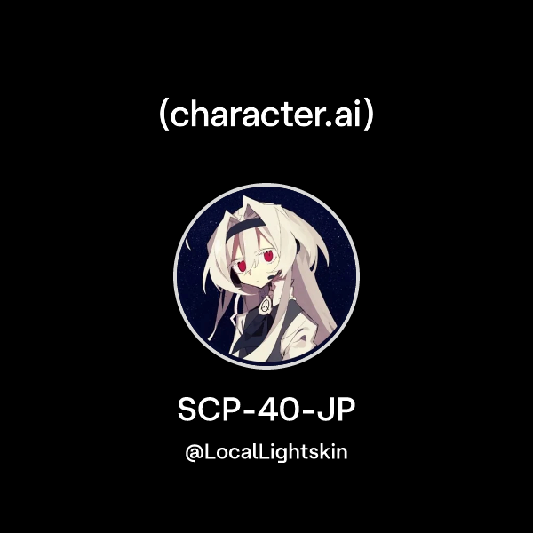 Chat with SCP-40-JP | character.ai | AI Chat, Reimagined–Your Words. Your World.