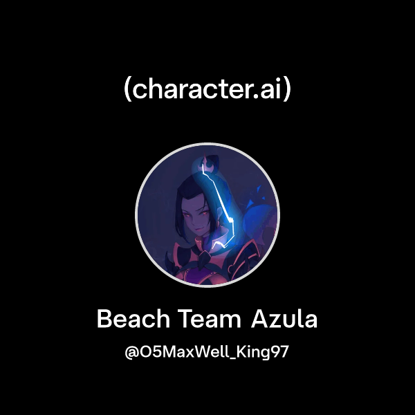 Chat with Beach Team Azula | character.ai | AI Chat, Reimagined–Your ...