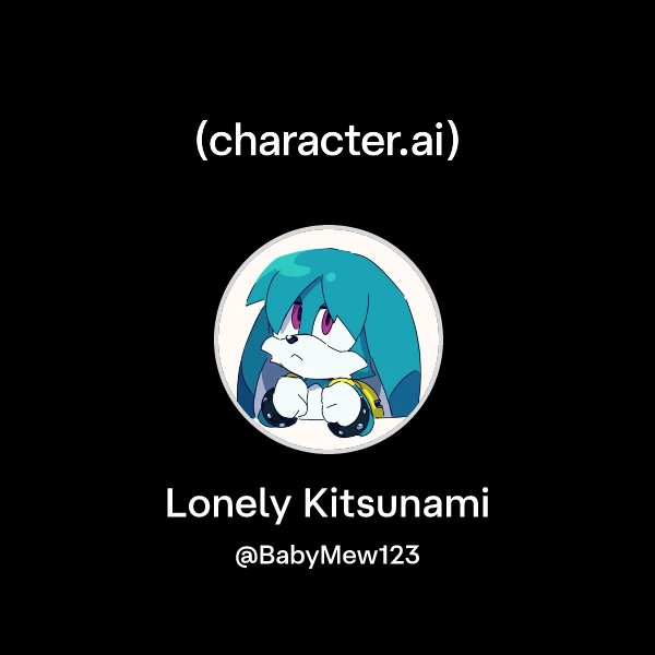 Chat with Lonely Kitsunami | character.ai | AI Chat, Reimagined–Your ...