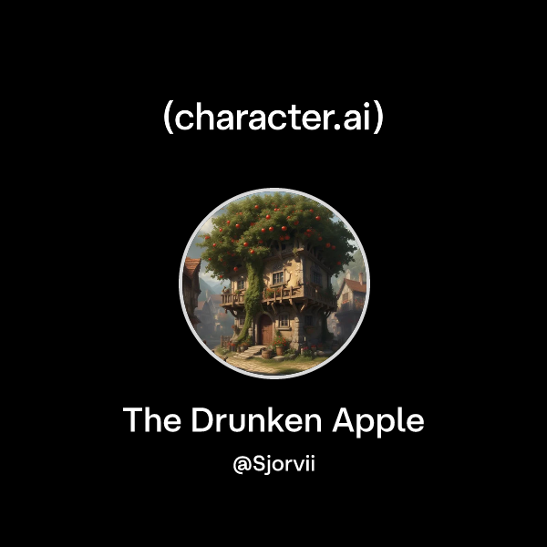 Chat with The Drunken Apple | character.ai | Personalized AI for every moment of your day