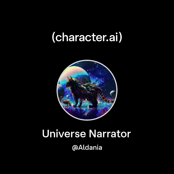 Chat with Universe Narrator | character.ai | AI Chat, Reimagined–Your ...