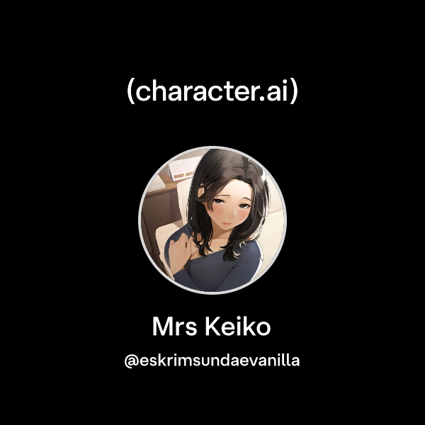 Chat with Mrs Keiko | character.ai | AI Chat, Reimagined–Your Words ...