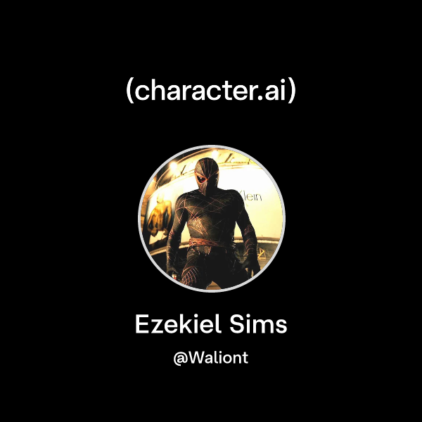 Chat with Ezekiel Sims | character.ai | Personalized AI for every ...