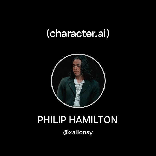 Chat with PHILIP HAMILTON | character.ai | AI Chat, Reimagined–Your ...