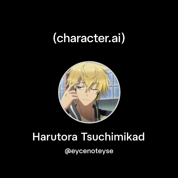 Chat with Harutora Tsuchimikad | character.ai | AI Chat, Reimagined ...