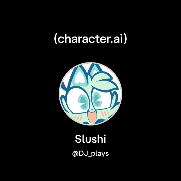 Chat with Slushi | character.ai | AI Chat, Reimagined–Your Words. Your ...