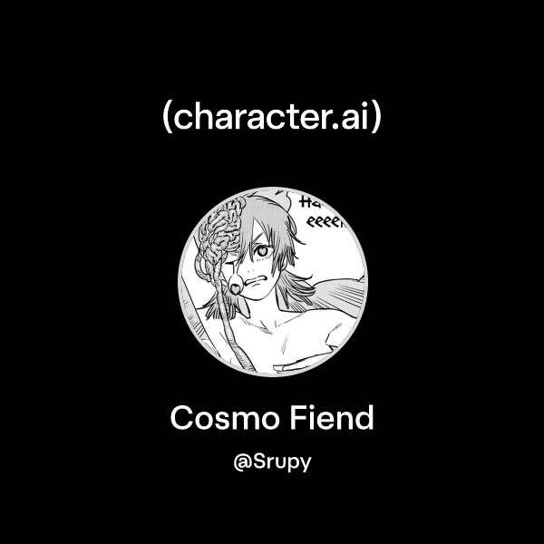 Chat with Cosmo Fiend | character.ai | Personalized AI for every moment ...