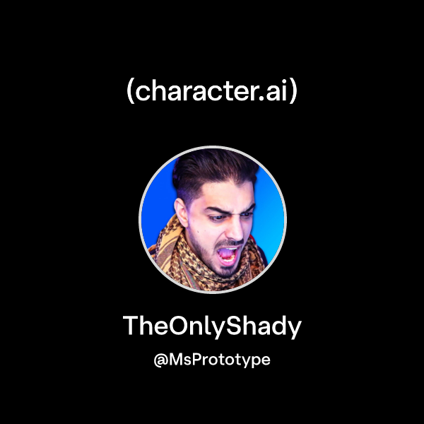 Chat with TheOnlyShady | character.ai | AI Chat, Reimagined–Your Words ...