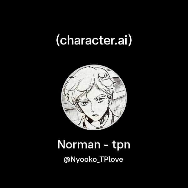 Chat with Norman - tpn | character.ai | Personalized AI for every moment of your day
