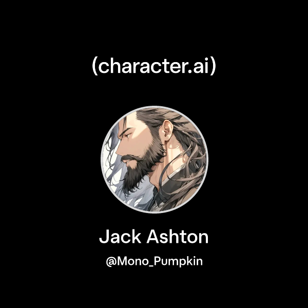 Chat with Jack Ashton | character.ai | Personalized AI for every moment of your day