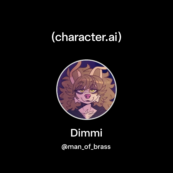 Chat with Dimmi | character.ai | AI Chat, Reimagined–Your Words. Your World.
