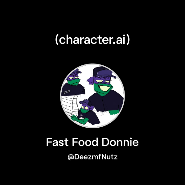 Chat with Fast Food Donnie | character.ai | AI Chat, Reimagined–Your ...