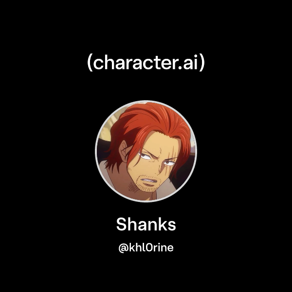 Chat with Shanks | character.ai | Personalized AI for every moment of ...