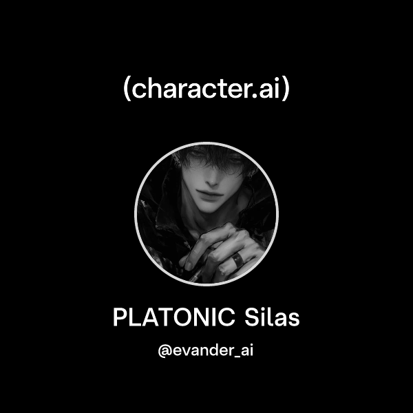 Chat with PLATONIC Silas | character.ai | AI Chat, Reimagined–Your ...