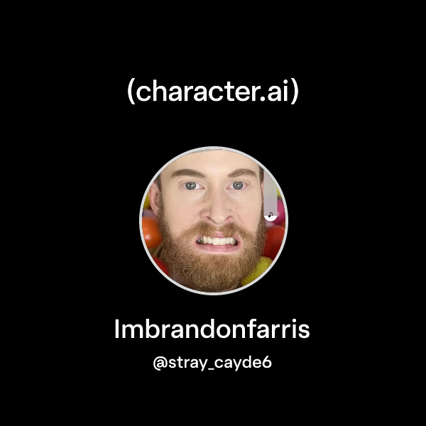 Chat with Imbrandonfarris | character.ai | AI Chat, Reimagined–Your ...