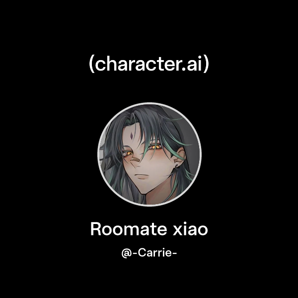 Chat with Roomate xiao | character.ai | AI Chat, Reimagined–Your Words. Your World.
