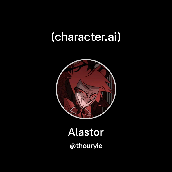 Chat with Alastor | character.ai | AI Chat, Reimagined–Your Words. Your World.
