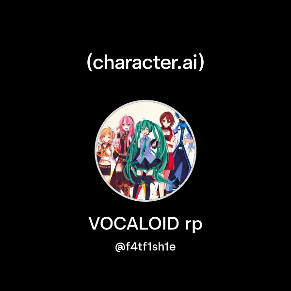 Chat with VOCALOID rp | character.ai | AI Chat, Reimagined–Your Words ...