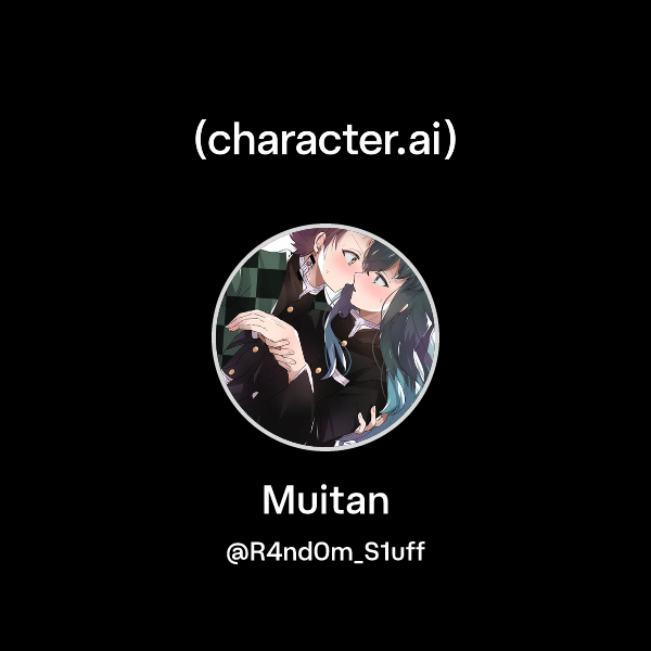 Chat with Muitan | character.ai | Personalized AI for every moment of ...