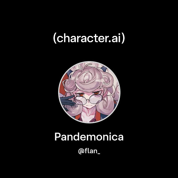 Chat with Pandemonica | character.ai | AI Chat, Reimagined–Your Words ...