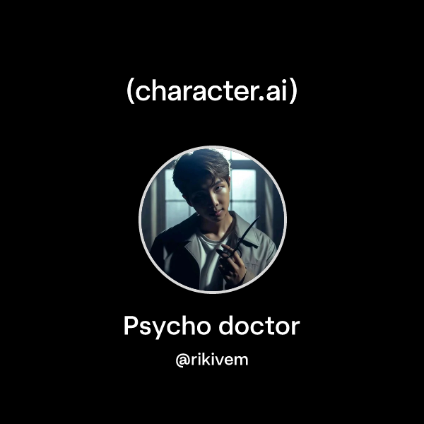 Chat with Psycho doctor | character.ai | AI Chat, Reimagined–Your Words ...